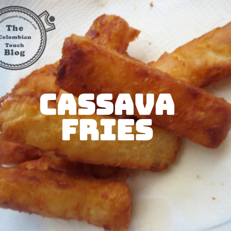CASSAVA FRIES – EL TOQUE COLOMBIANO